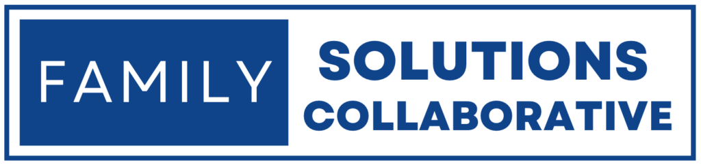 Family Solutions Collaborative – Families home together: tonight, tomorrow, forever